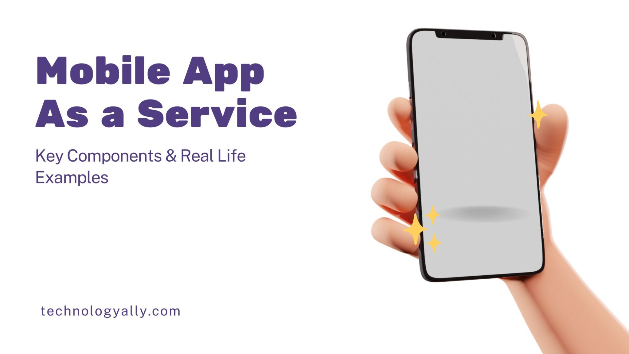 Mobile App As a Service - Key Components & Real Examples